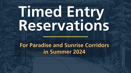 Timed Entry Reservations FAQs - Mount Rainier National Park (U.S ...