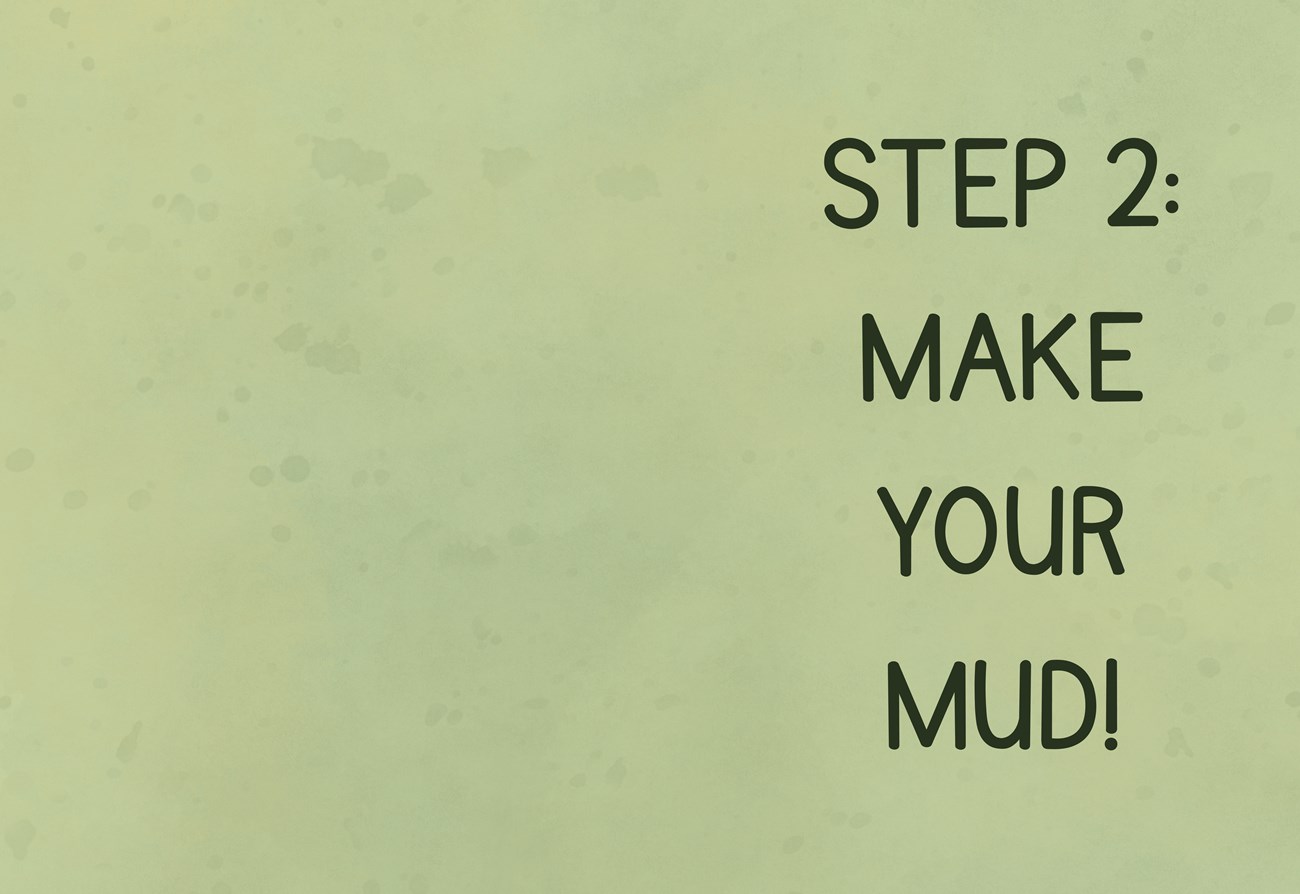 Make Your Own Mississippi Mud Pie (U.S. National Park Service)