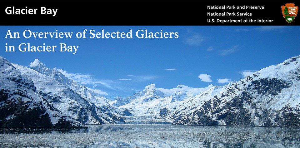 Overview of Selected Glaciers in Glacier Bay - Glacier Bay National ...