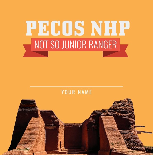 Junior Ranger - Pecos National Historical Park (U.S. National Park Service)